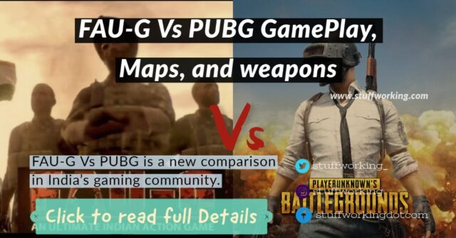 FAU-G Vs PUBG GamePlay, Maps, and weapons. - Stuffworking.com FAU-G Vs PUBG GamePlay, Maps, and weapons. - Stuffworking.com